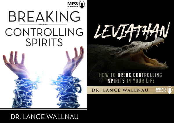 Breaking Free Bundle: Leviathan & Breaking Controlling Spirits – Resources from Lance Wallnau